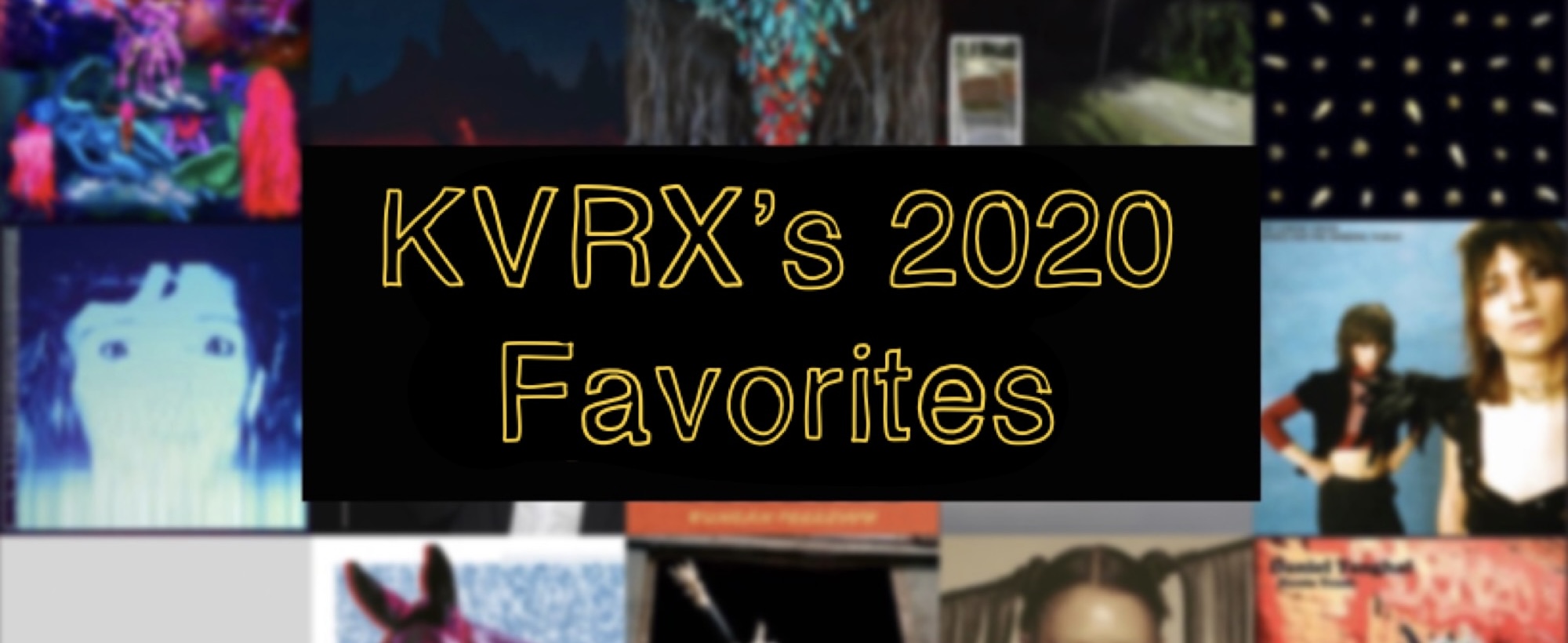 KVRX's 2020 Favorites | DJ Picks | KVRX 91.7 FM